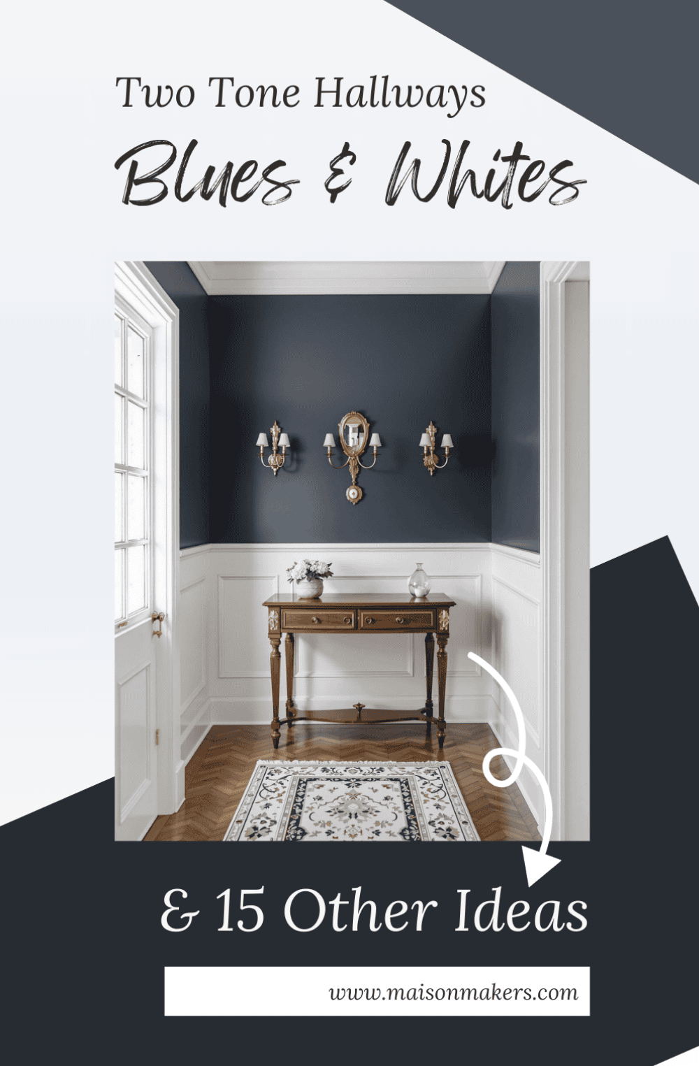 15 Two Tone Color Schemes Ideas to Transform Your Hallway - Maison Maker