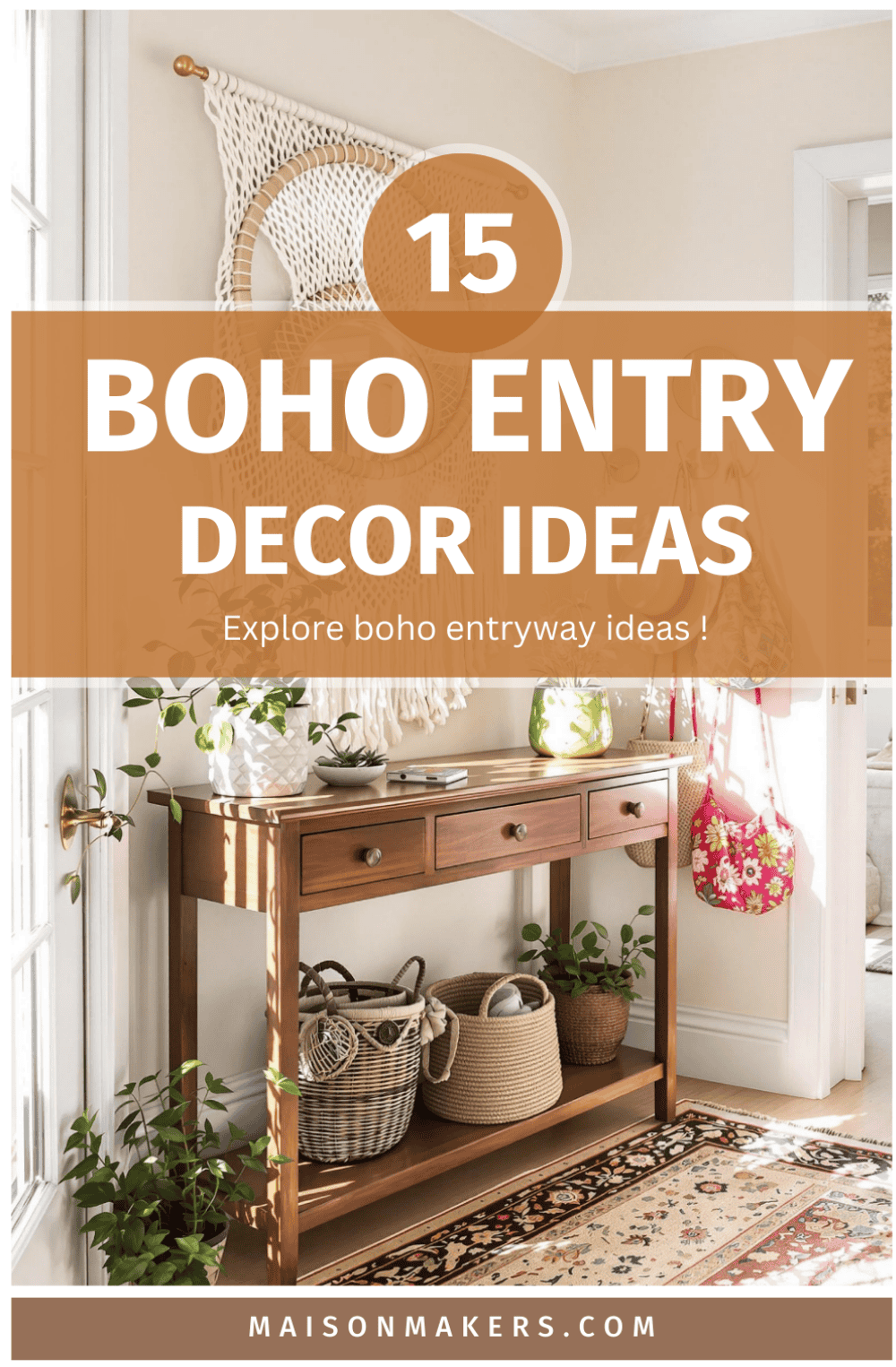 15 Tips and Tricks for Crafting the Perfect Boho Entryway - Maison Maker