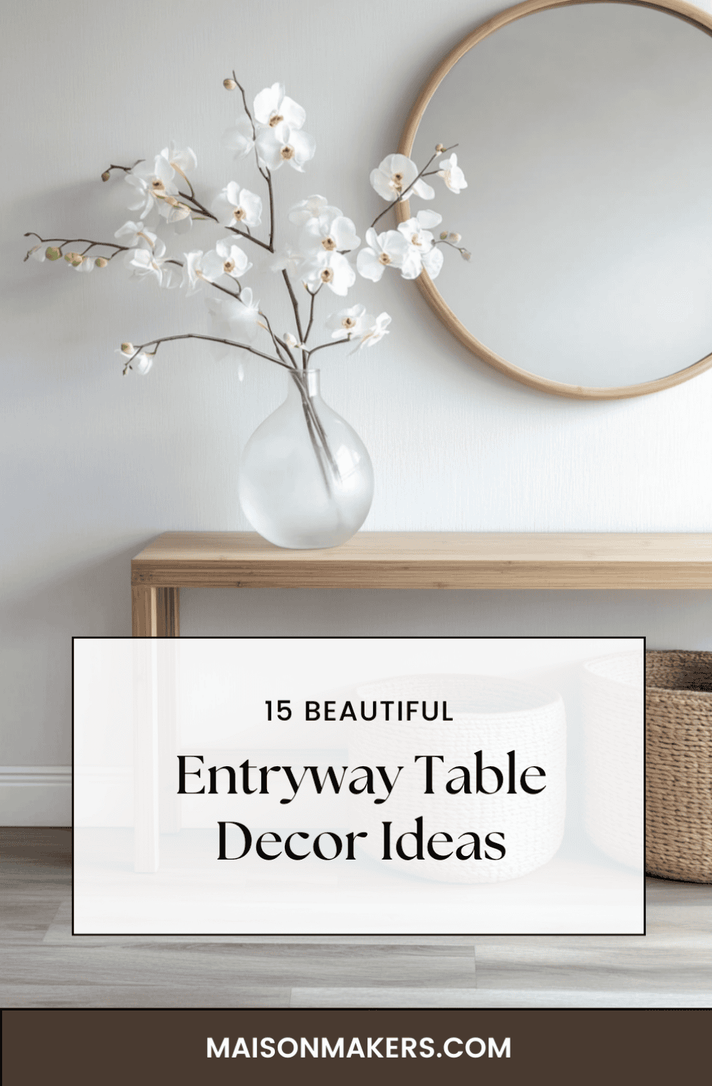 19 Stunning Entrance Table Ideas to Transform Your Entryway - Maison Maker