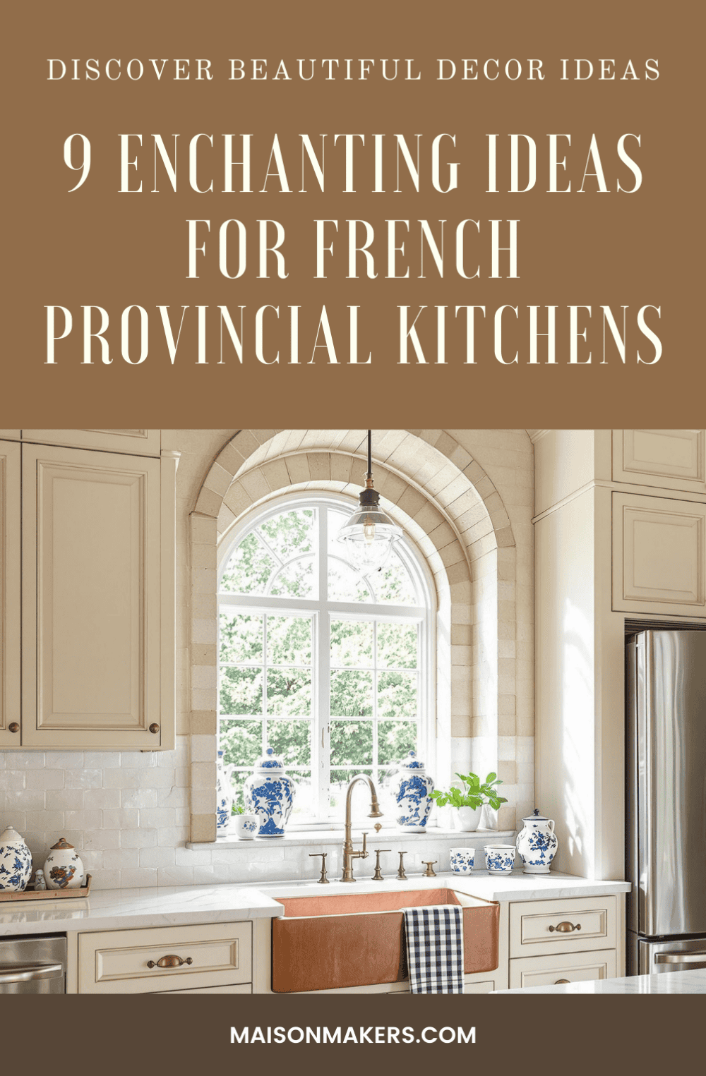 9 Ways to Create a French Provincial Kitchen You’ll Adore - Maison Maker