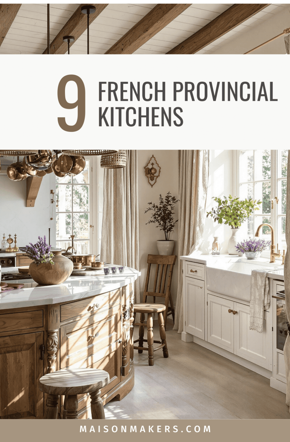 9 Ways to Create a French Provincial Kitchen You’ll Adore - Maison Maker