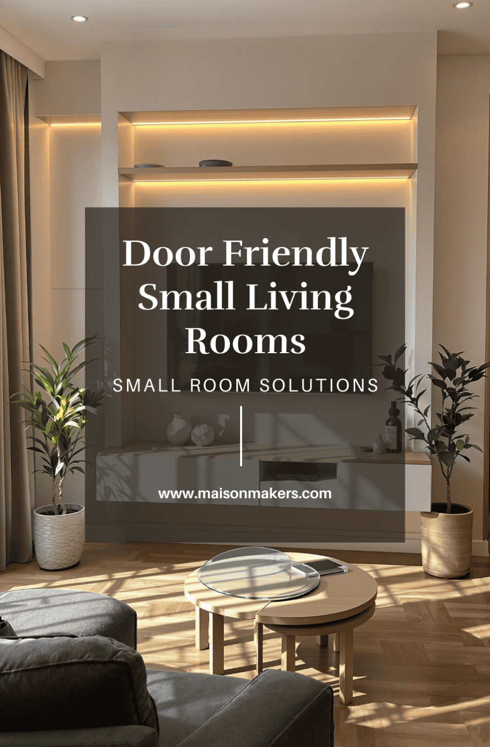 19 Small Living Room Layout Ideas to Maximize Your Space - Maison Maker